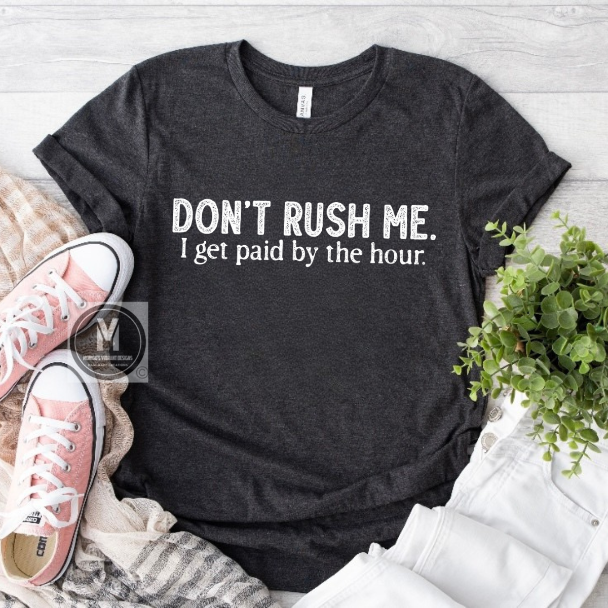 DON'T RUSH ME